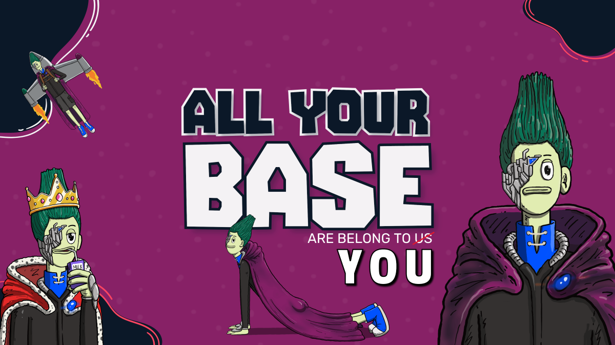 All Your Base ($AYB)